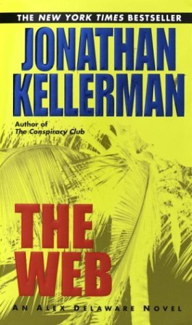 Barb's Book Reviews: Review of "The Web: An Alex Delaware Mystery" by Jonathan Kellerman