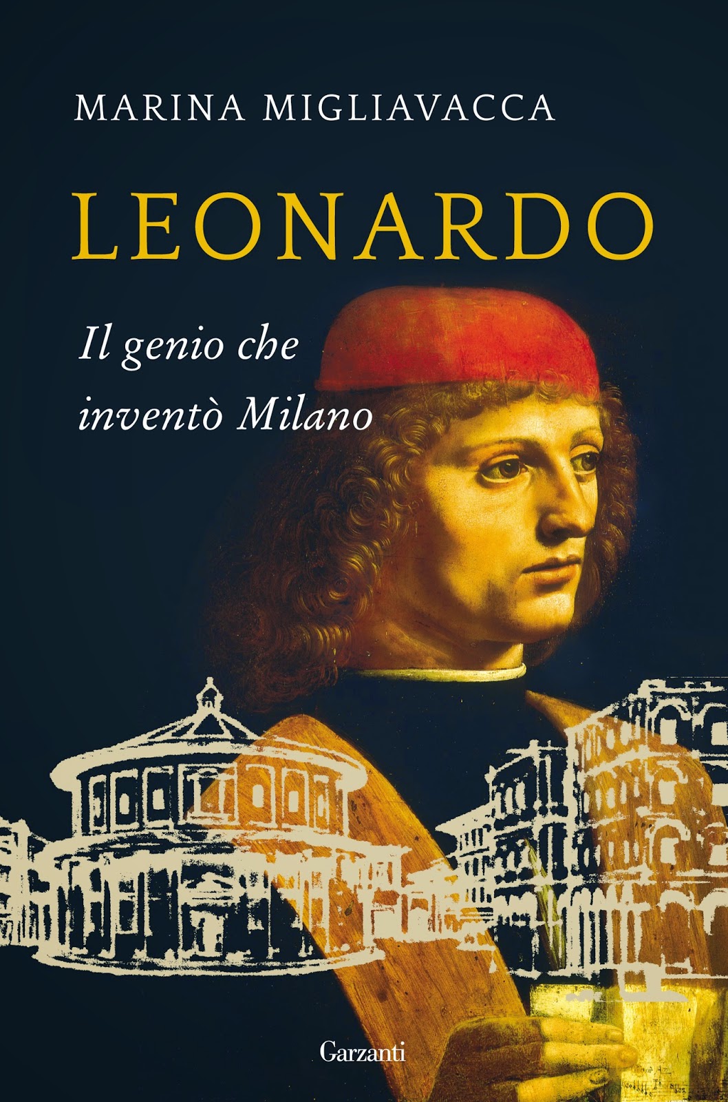 Libreria Torriani di Canzo: Leonardo. Il genio che inventò Milano