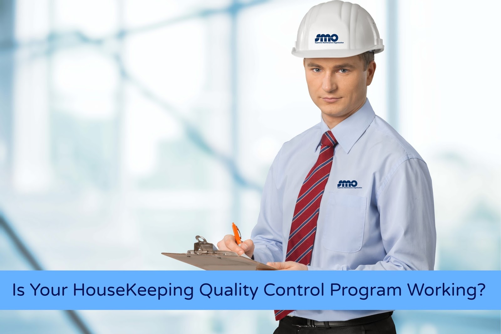 Supreme Maintenance Organization: Is Your Housekeeping Quality Control ...