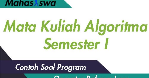 Contoh Soal Program Operator Pada Bahasa Java - Mahasiswa Unusa