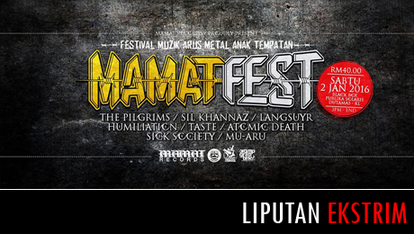 EKSTRIM: LIPUTAN: MAMAT FEST - PEMBUKA TIRAI & KELANGSUNGAN METAL 2016