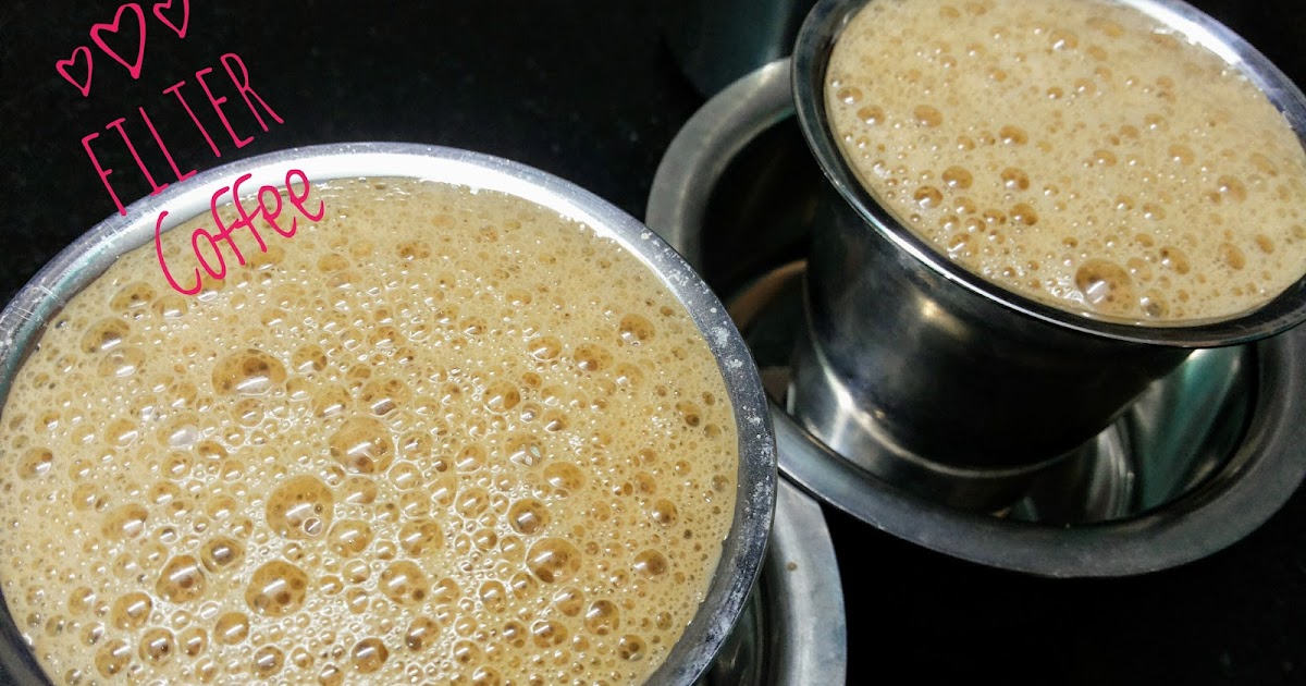 Eat Pray and Cook: Filter Coffee - Love for "Filter Kaapi"..
