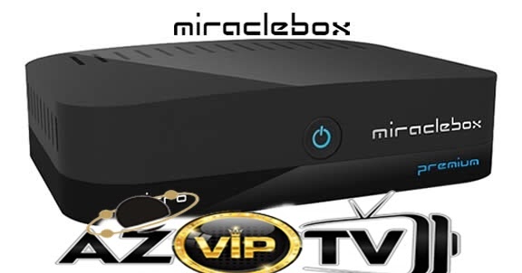 Miraclebox Premium Nova Firmware V0055 - 26/02/2019 - Azviptv ...