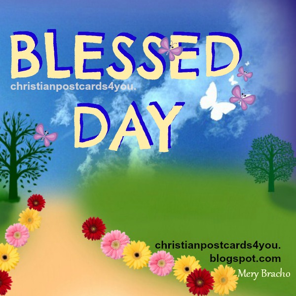 Have a Nice and Blessed Day | Christian Cards for You