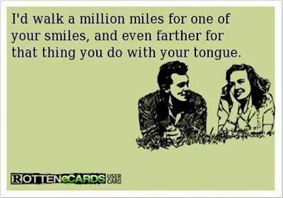 I'd walk a million miles for one of your smiles, and even farther for ...