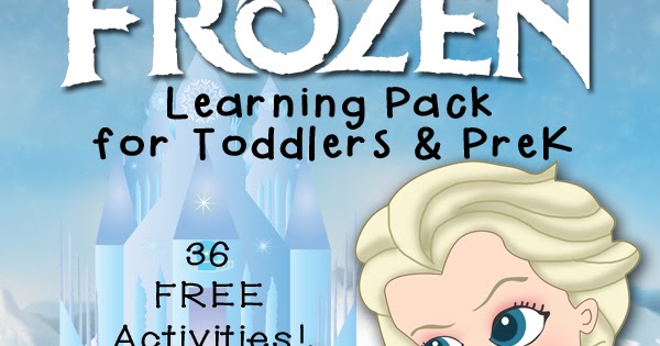 Free FROZEN Learning Pack for Toddlers & PreK | Totschooling - Toddler ...