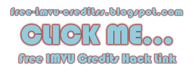 Free IMVU Credits Hack - How To Get Free IMVU Credits