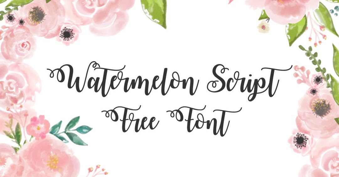 DLOLLEYS HELP: Watermelon Script Free Font