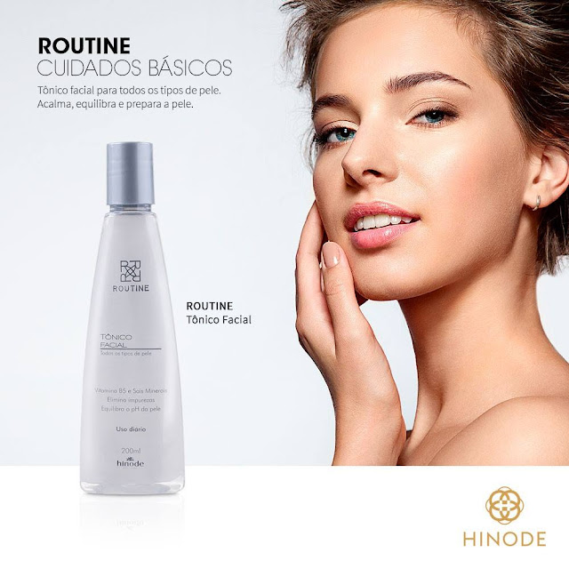 O tônico facial da linha Routine complementa a limpeza diária da pele | Grupo Hinode