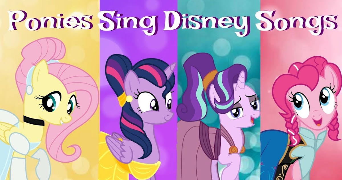 Equestria Daily - MLP Stuff!: Ponies Sing a Bunch of Disney Songs