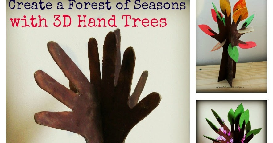 Sun Hats & Wellie Boots: 3D Hand Trees - Exploring the 4 Seasons