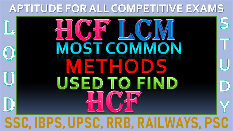 Methods Used To Find Hcf Of Two Or More Numbers