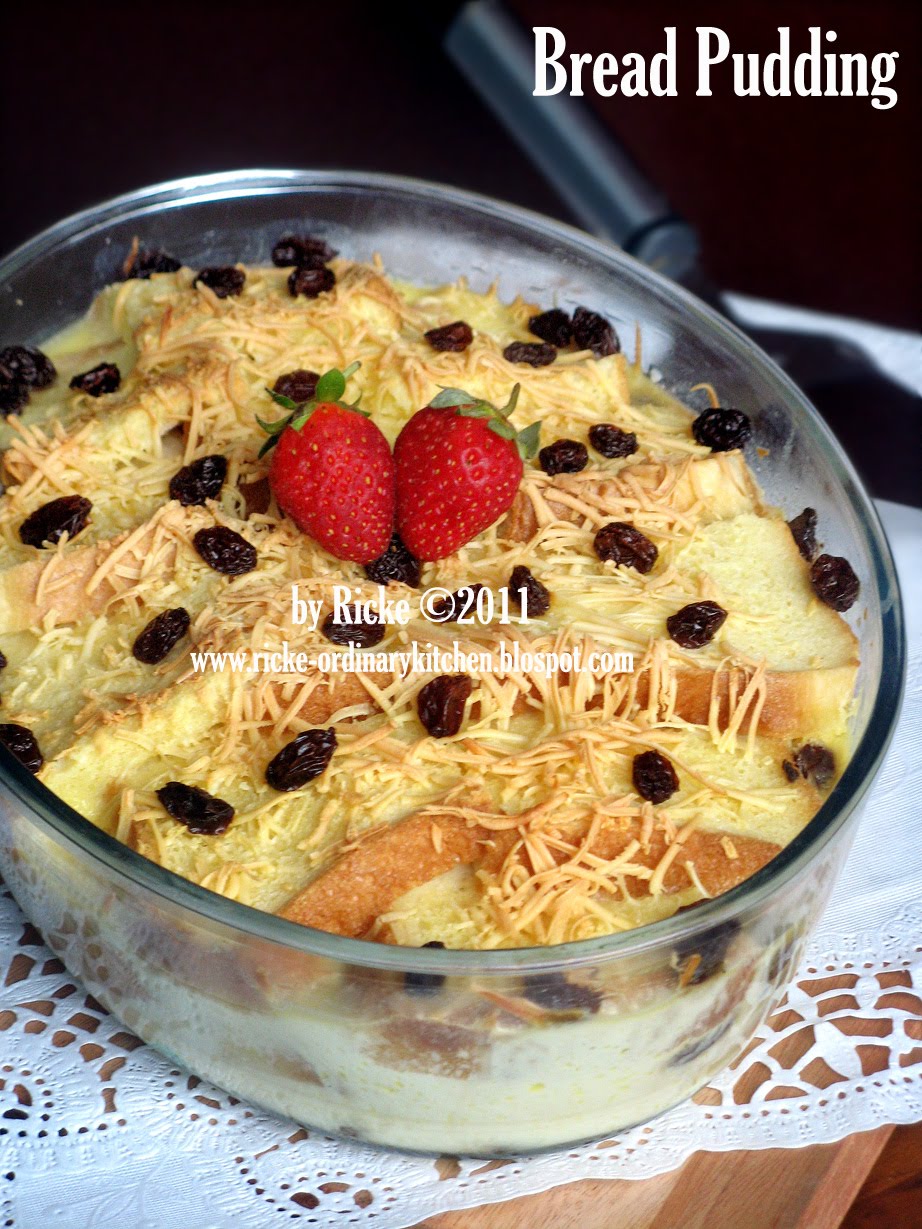 Just My Ordinary Kitchen...: BREAD PUDDING