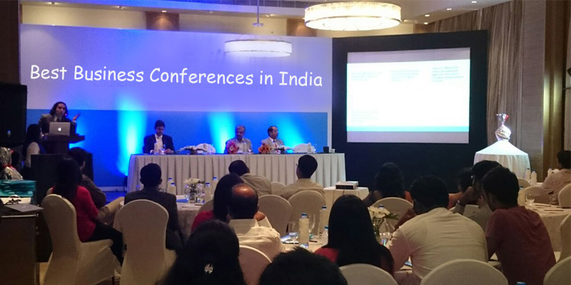 Best Business Conferences in India & Why? - Conference & Seminar Updates UK