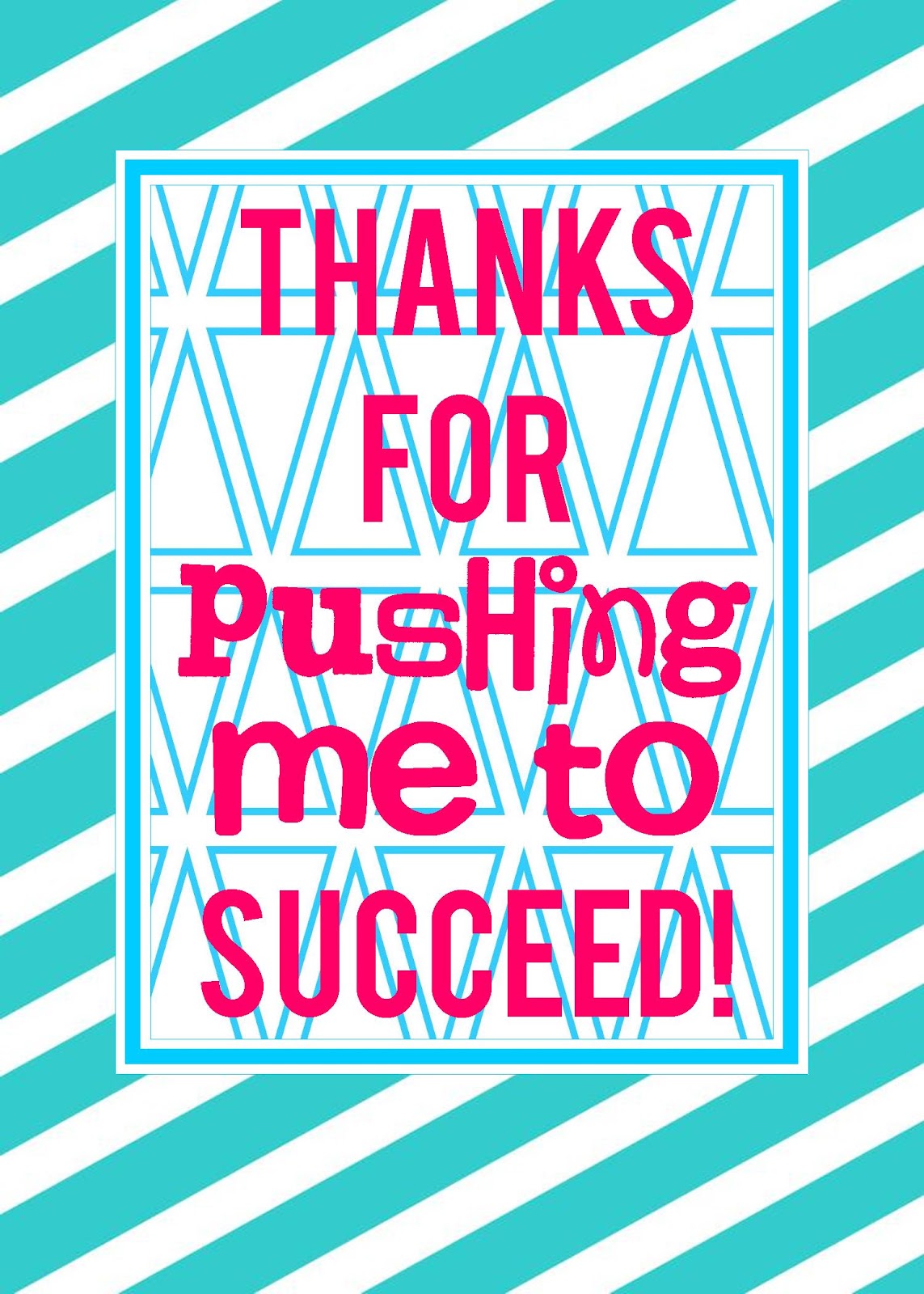 Pushing For Success: Teacher Appreciation Day Five