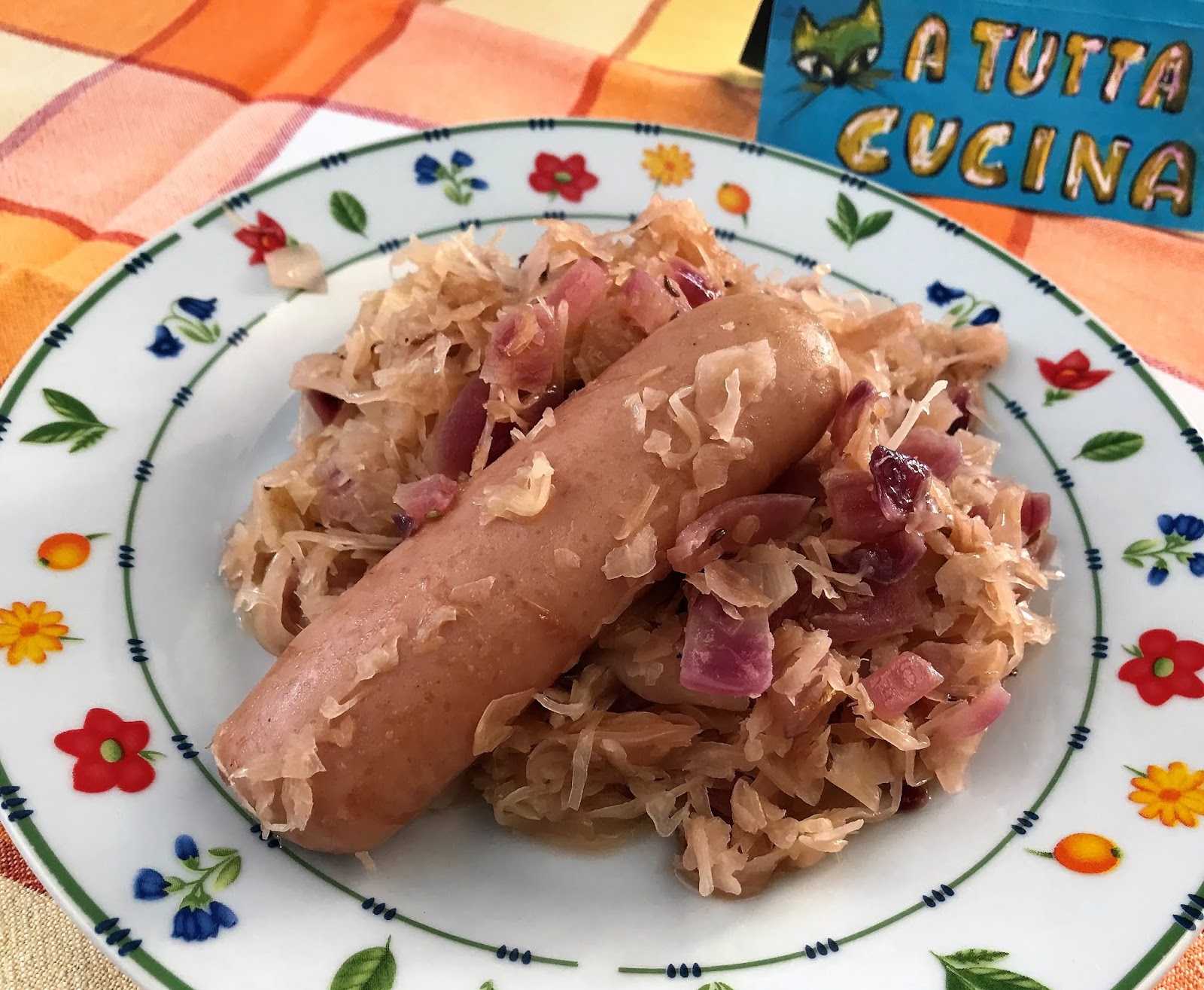 A TUTTA CUCINA: WURSTEL e CRAUTI al CUMINO