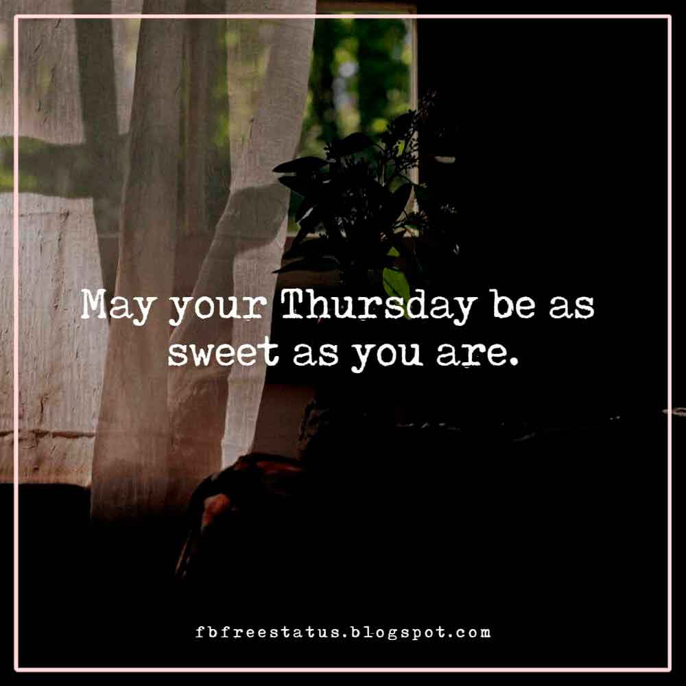 Happy Thursday Quotes to be Happy on Thursday Morning