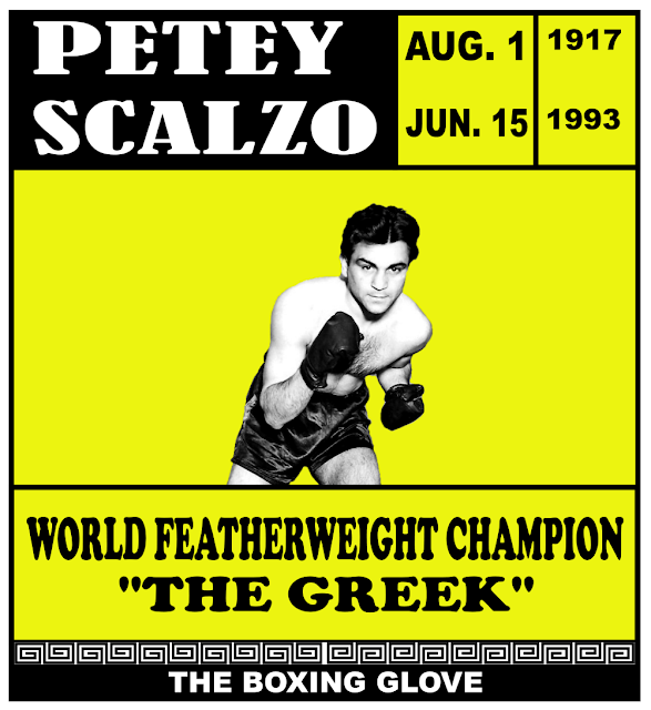 The Boxing Glove: On This Day: Petey Scalzo The Greek With the Golden ...