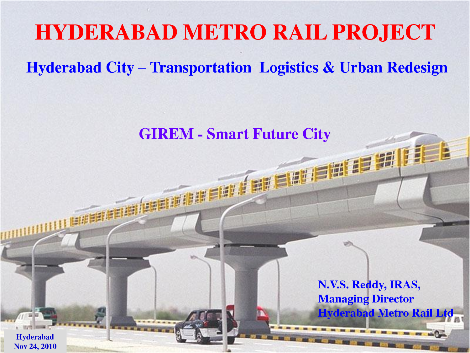 TELANGANA STATE : hyderabad metro rail