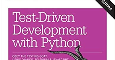 Test-Driven Development with Python: Obey the Testing Goat: Using ...