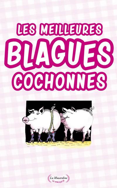 Les lectures de la Diablotine: Les meilleures blagues cochonnes Les lectures de la Diablotine: Les meilleures blagues cochonnes