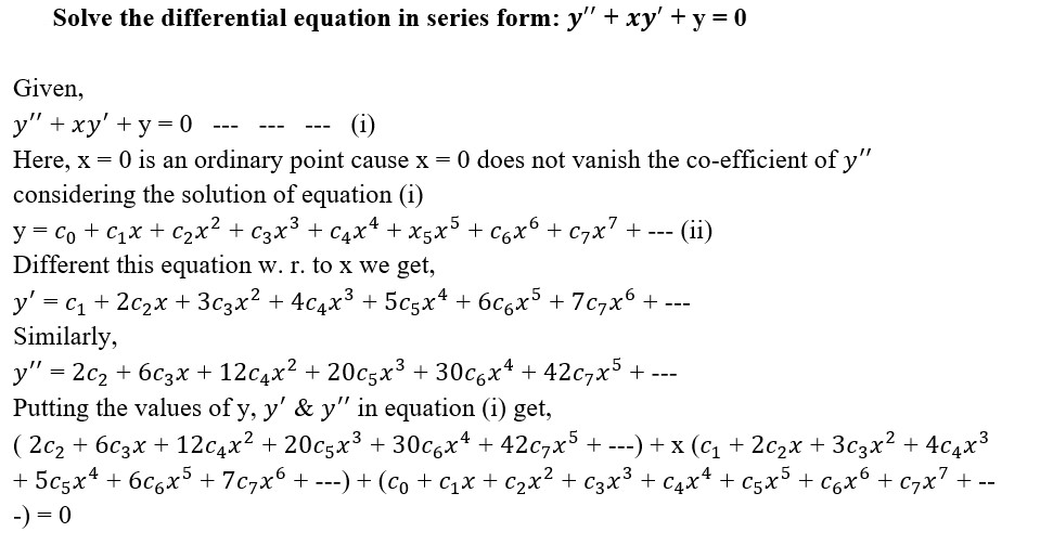 Solve the differential equation in series form: y^'' + xy^' + y = 0 - M ...