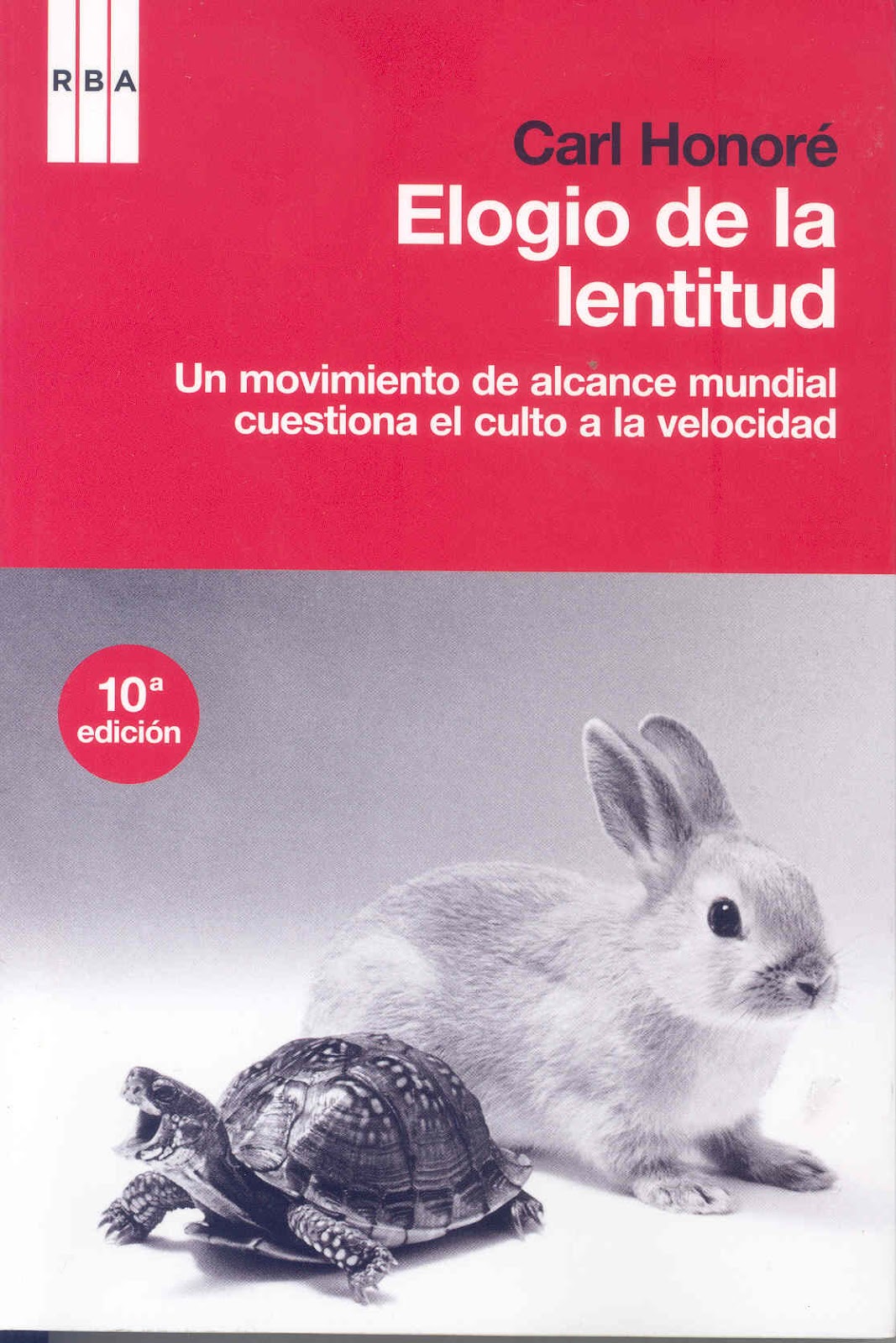 Elogio de la lentitud / Carl Honore ~ Textos del mundo