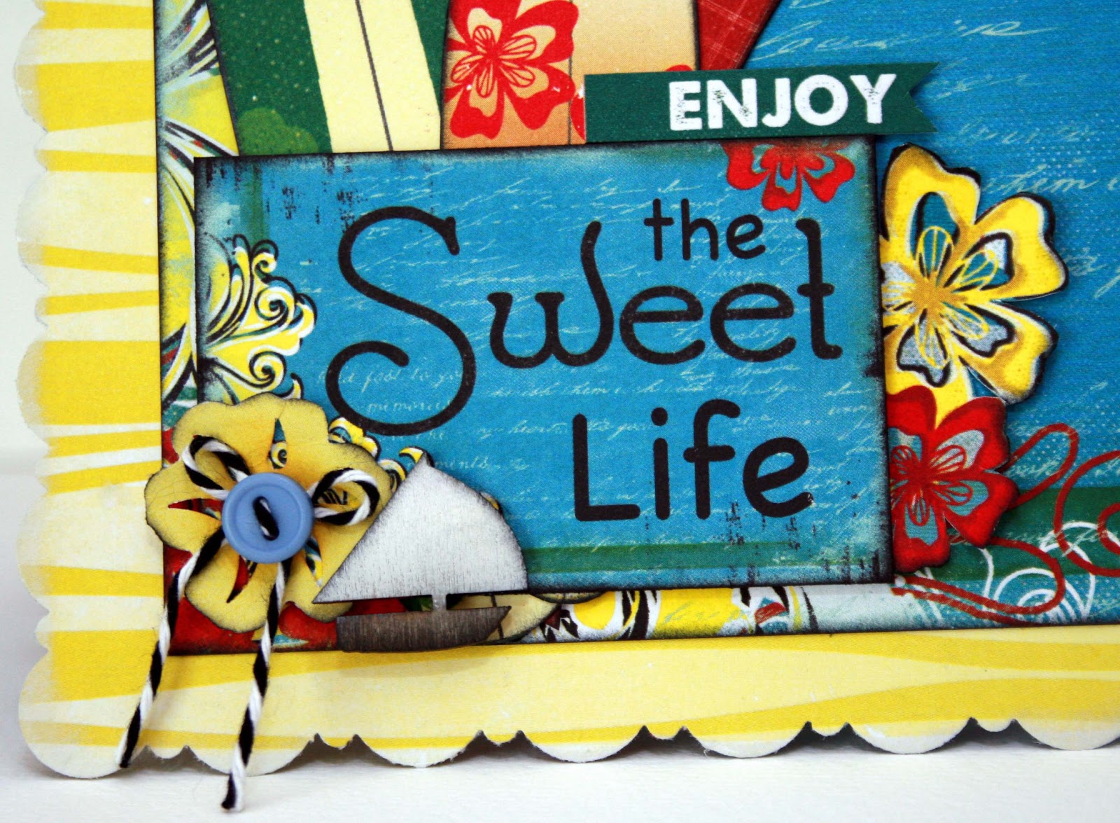 One Scrap at a Time: Enjoy the Sweet Life - Quick Quotes Inspiration