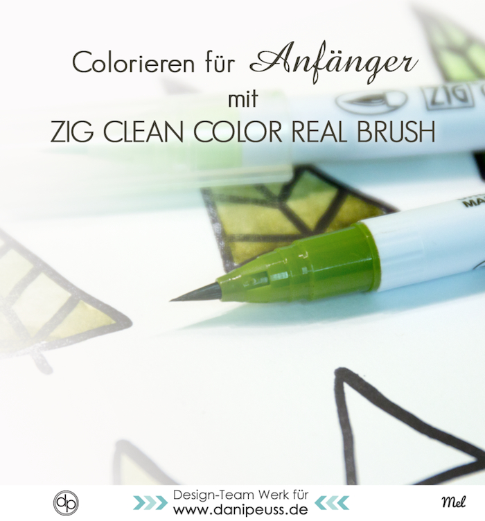 :: danipeuss.de :: BLOG: ZIG Clean Color Real Brush Stifte für Anfänger ...