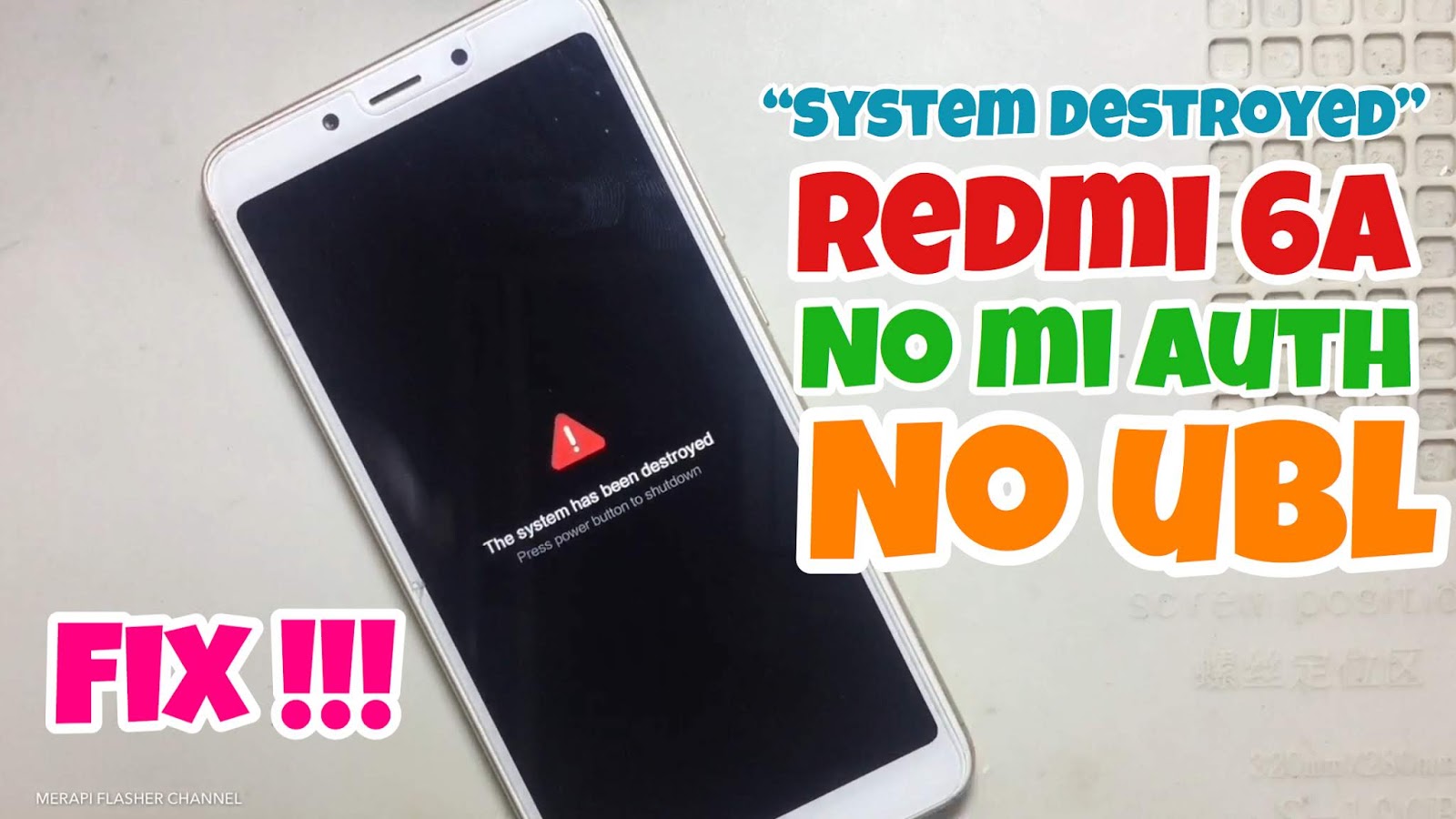 Cara Mengatasi Redmi 6a The System Has Been Destroyed - Merapi Flasher