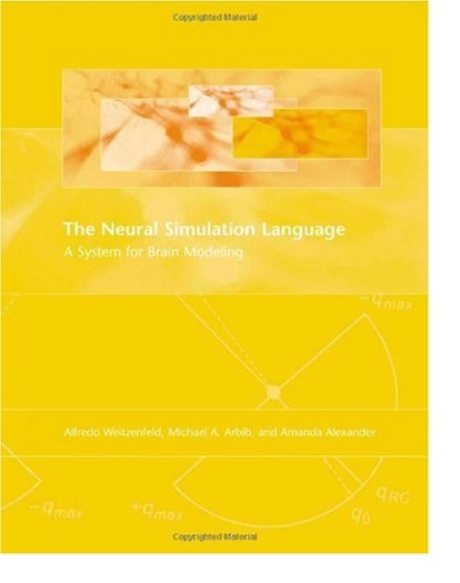 The Neural Simulation Language: A System for Brain Modeling