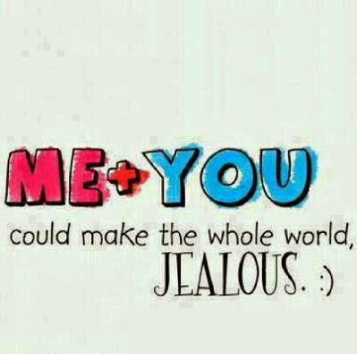 Me + You could make the whole world, Jealous ~ God is Heart
