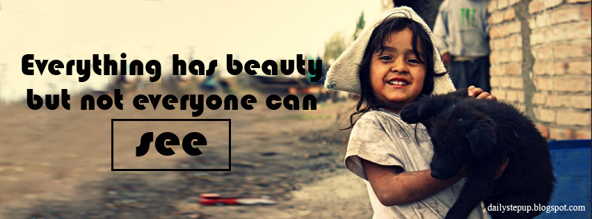 Everything has beauty, but not everyone can see. –Confucius - Best ...