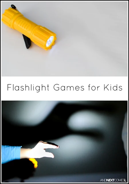 Boredom Busters for Kids Using a Flashlight | And Next Comes L ...