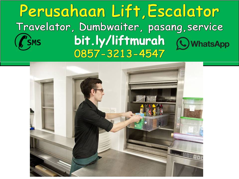 Dumbwaiter Lift Makanan 0857-3213-4547 ~ 0857-3213-4547 Jual | Service ...