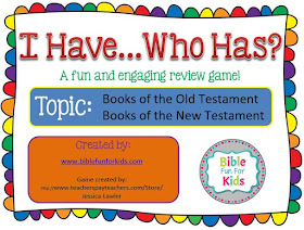 Bible Fun For Kids: I Have... Who Has? Books of the Bible Game