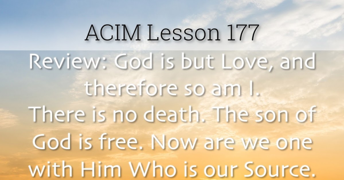 Miracle Life: ACIM Workbook Lesson 177