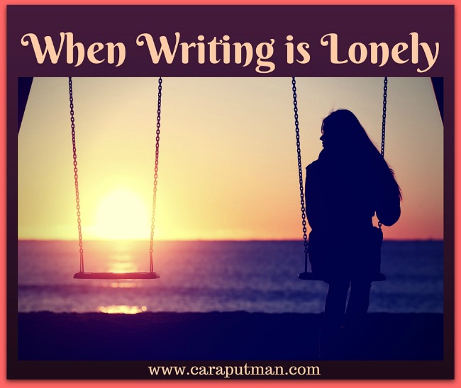 7 Strategies when the writing life is lonely | caraputman.com