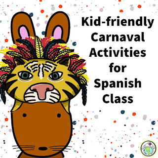 Kid Friendly Carnaval Activities for Spanish Classes | Mundo de Pepita