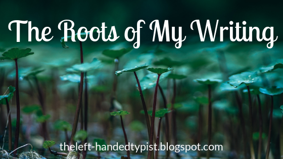 The Left-Handed Typist: The Roots of My Writing