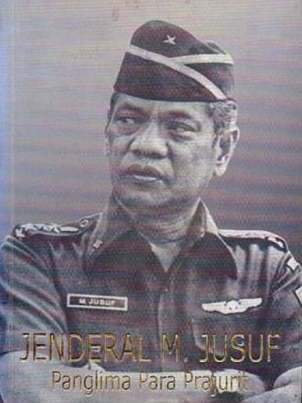 Gebrakan Tangan Jenderal M. Yusuf ke Meja Rapat yang Membuat Soeharto Kaget ! - POJOKCERITA