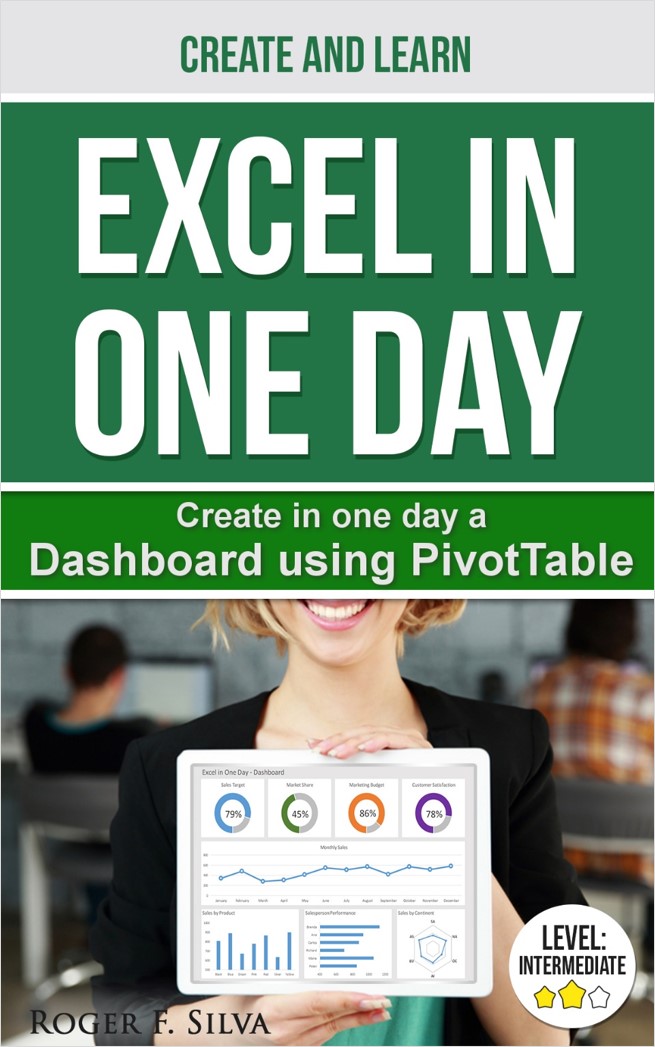 Roger F Silva - Create and Learn - Excel: Book - Dashboard using PivotTable