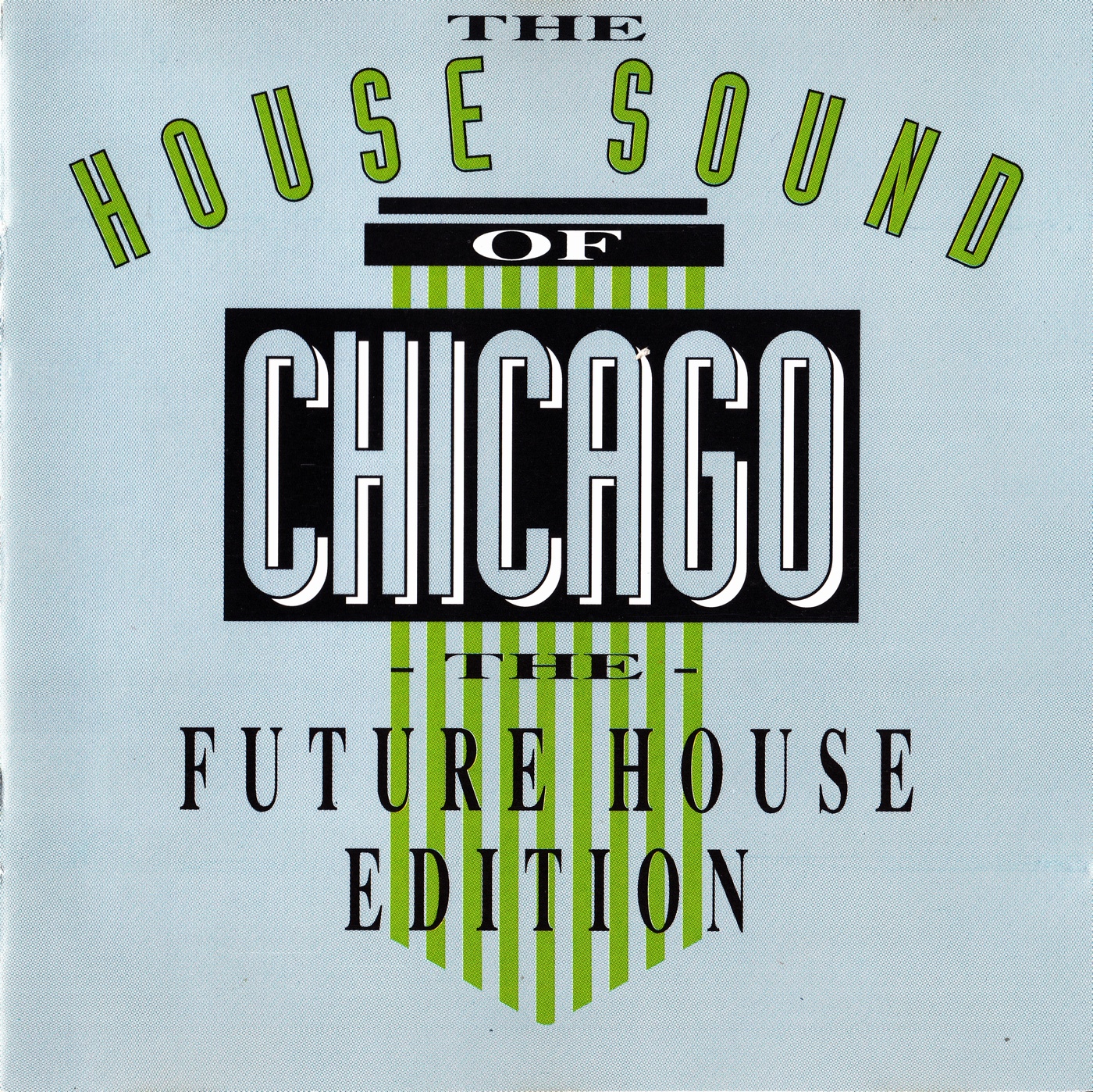 The House Sound Of Chicago - The Future House Edition (CD Compilation ...