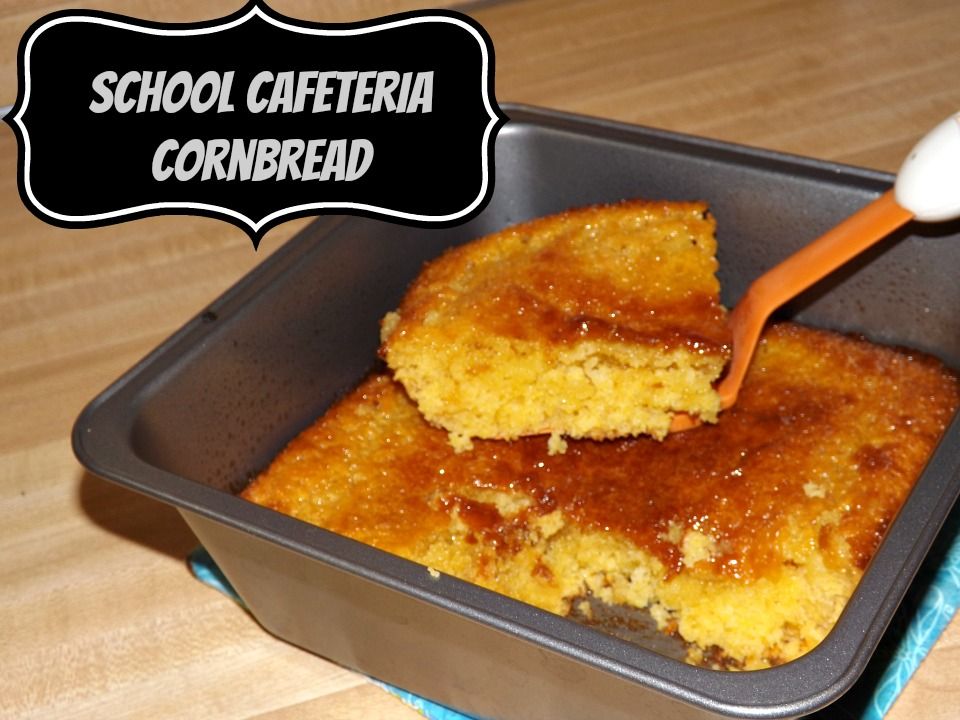 FoodThoughtsOfaChefWannabe: Cafeteria Corn Bread