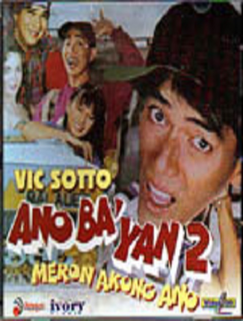 Ano Ba Yan 2: Meron Akong Ano (1993) - Filipino Movies Archive and Library