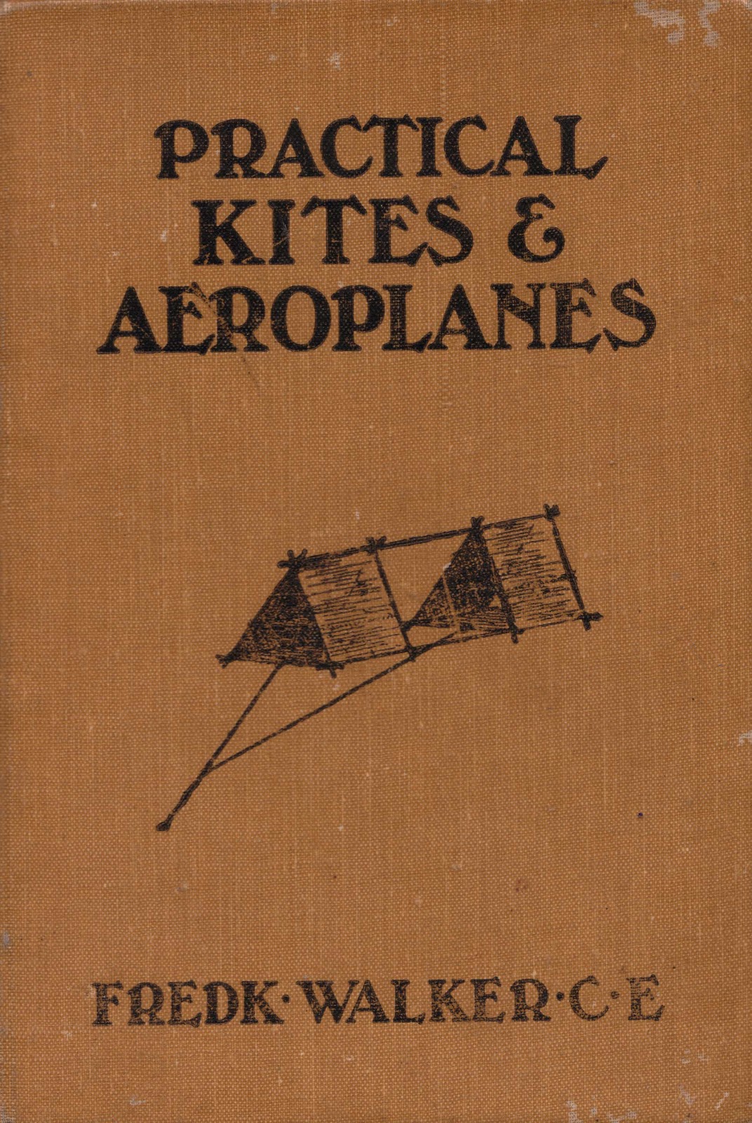 Huc & Gabet: Practical Kites and Aeroplanes: How to Make and Work Them ...