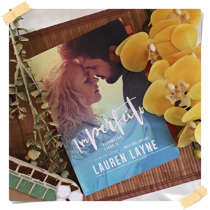 Imperfeitos, Vol. 02 - Série Recomeços [Lauren Layne] | Ler para Divertir