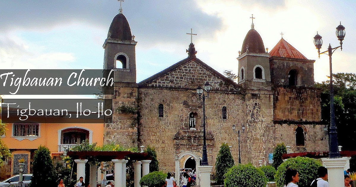 SIRANG LENTE | TRAVEL & HIKE: Tigbauan Church, Iloilo