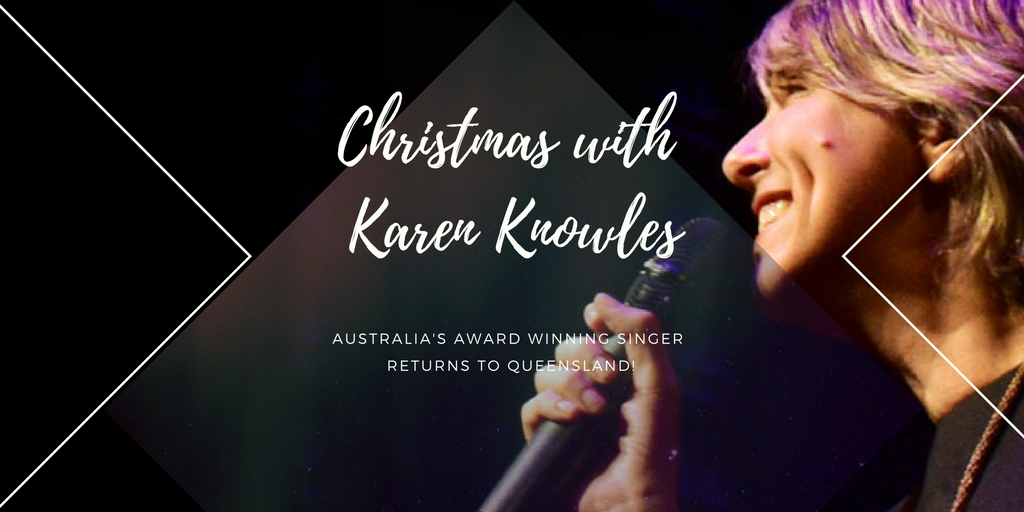The World Theatre - Charters Towers: Christmas with Karen Knowles [LIVE ...