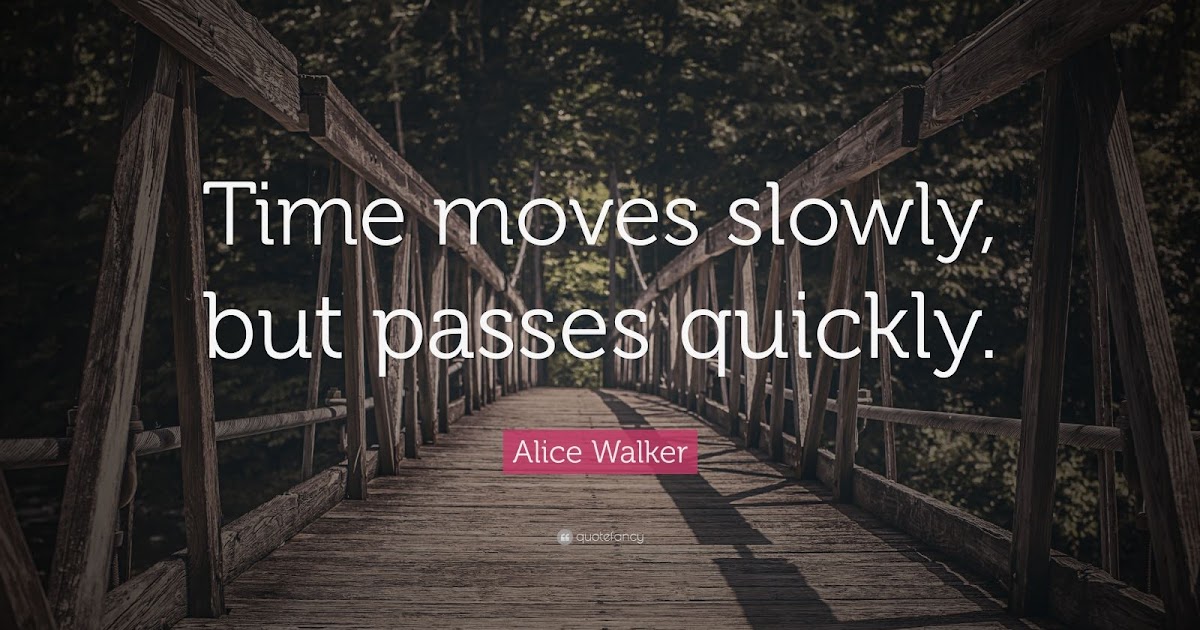 Time Doesn't Slow Down for Anyone